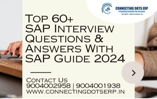 Top 60+ SAP Interview Questions and Answers - Connecting Dots ERP